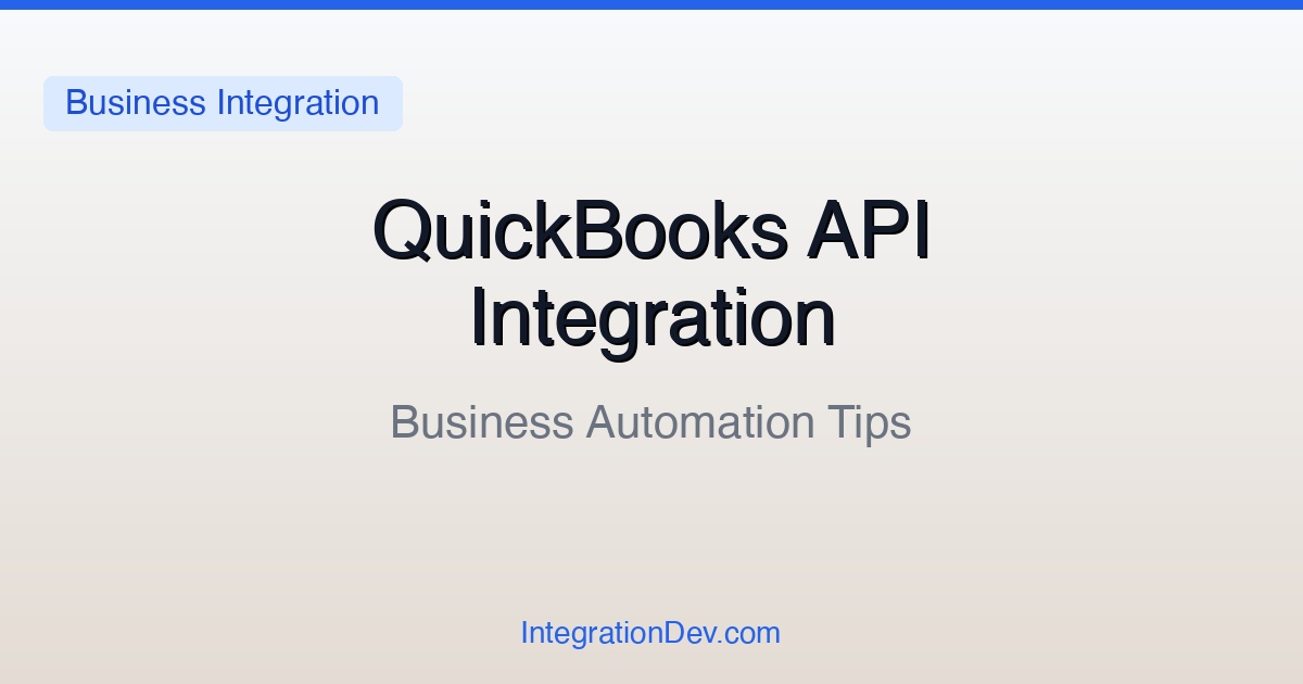 QuickBooks Online API Integration Tips: Accounting Automation | IntegrationDev